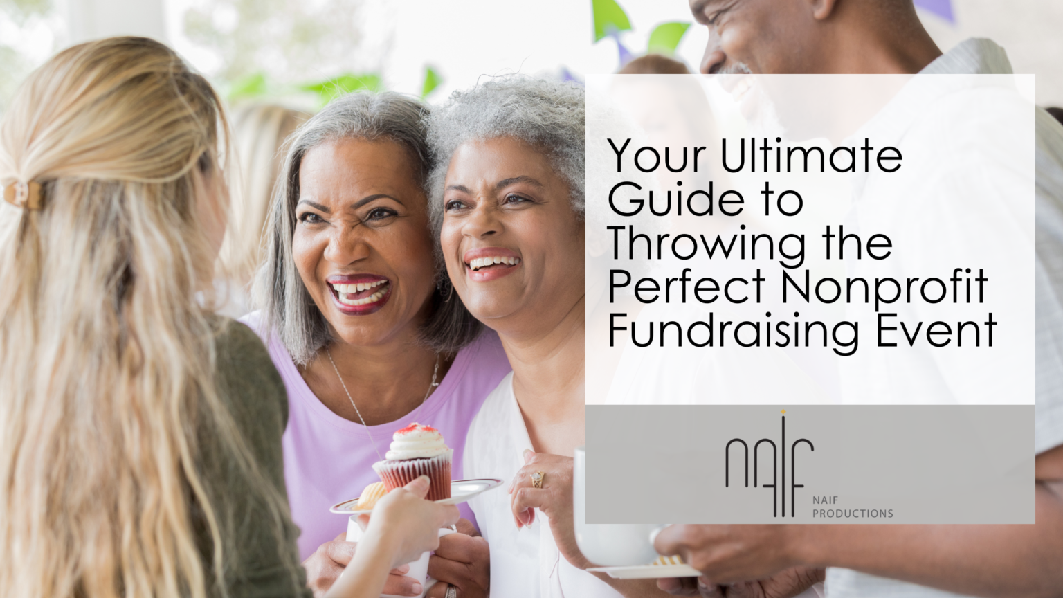Your Ultimate Guide to Throwing the Perfect Nonprofit Fundraising Event ...