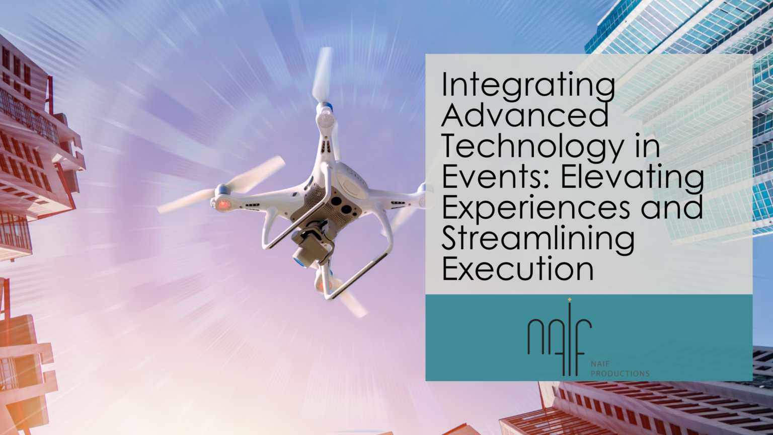 Integrating Advanced Technology in Events: Elevating Experiences and ...